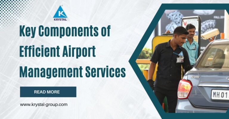 Key Components of Efficient Airport Management Services – Krystal Group