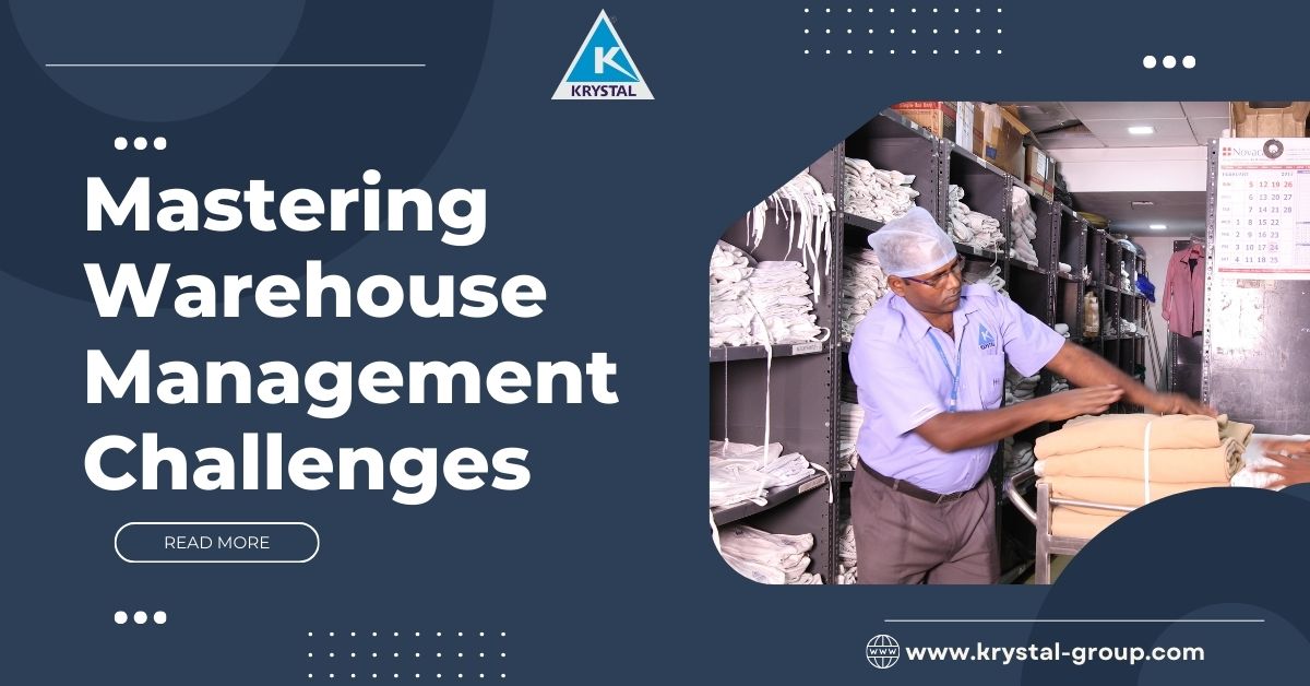 Mastering Warehouse Management Challenges - Krystal Group